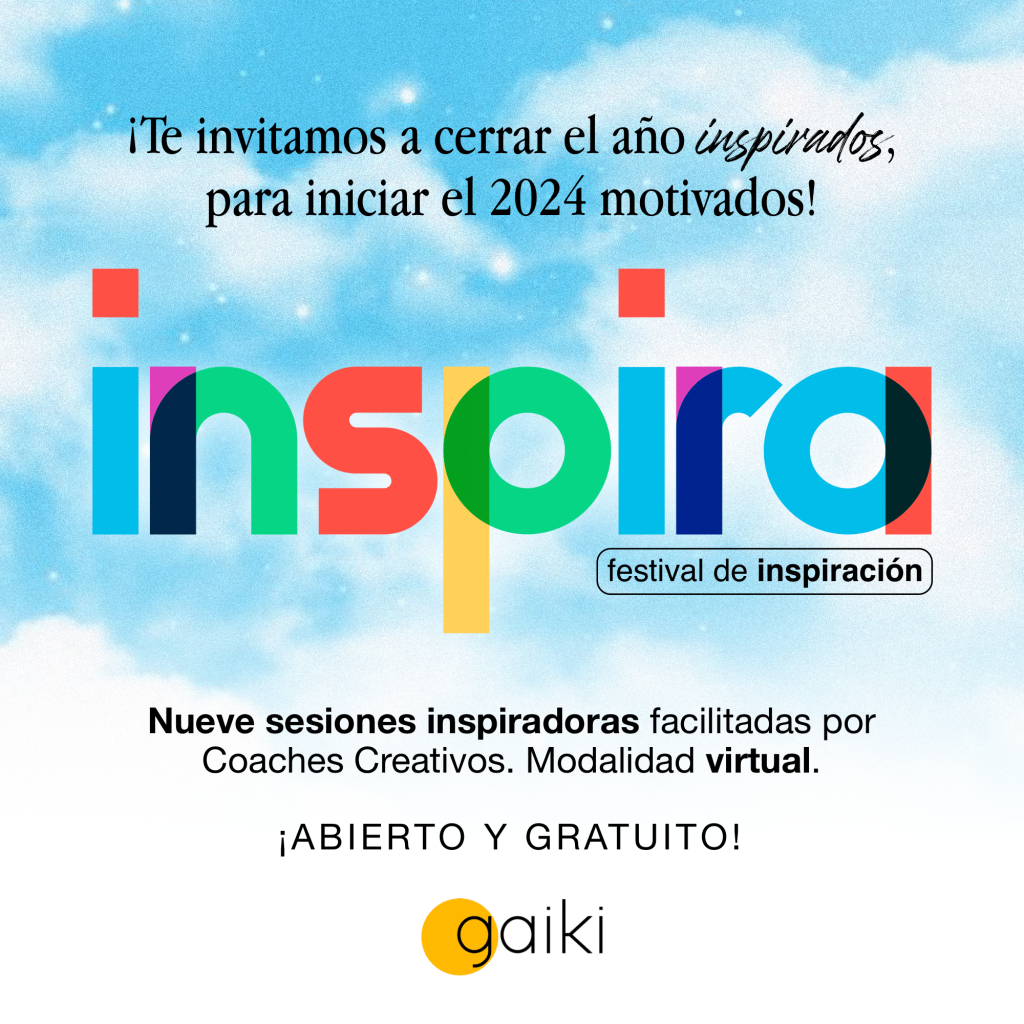 Gaiki Inspira 2023 – Festival de inspiración – Laboratorio Gaiki